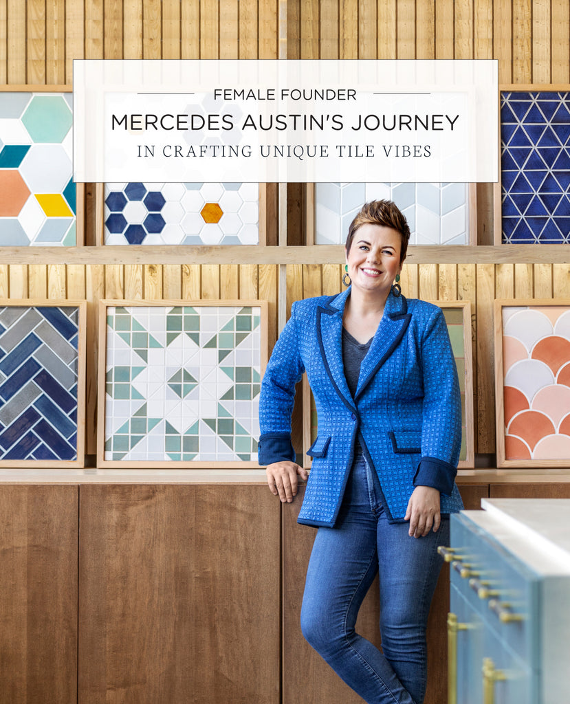 Female Founder Mercedes Austin's Journey in Crafting Unique Tile Vibes – Mercury Mosaics